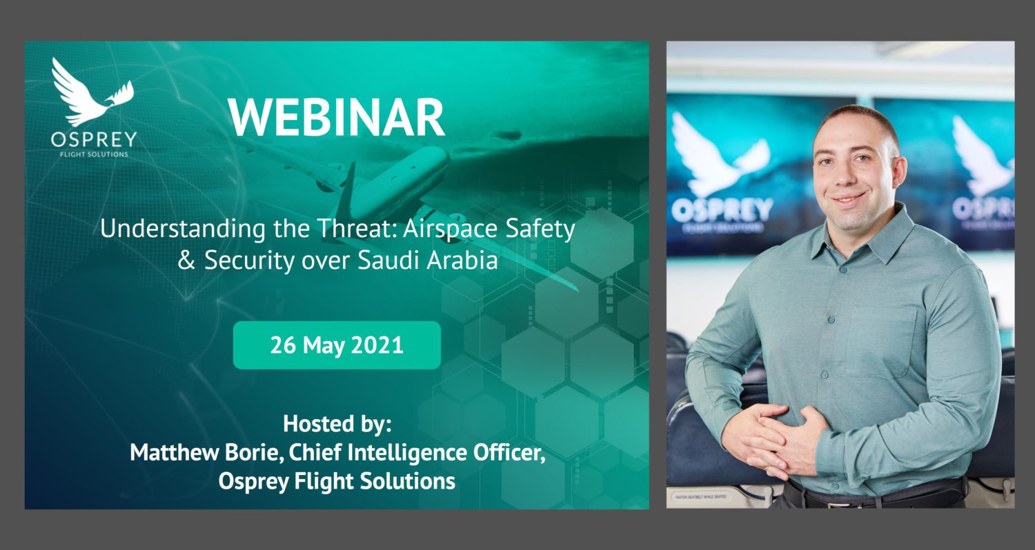 Understanding the Threat: Airspace Safety & Security over Saudi Arabia ...